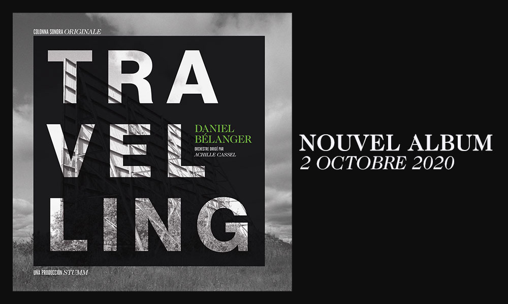 DANIEL BÉLANGER présente un premier extrait de son nouvel album Travelling